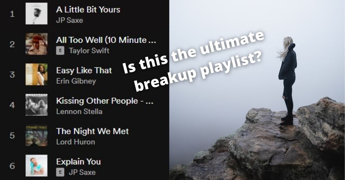 This Girl’s Breakup Playlist Has Gone Viral On TikTok–Will It Make You ...